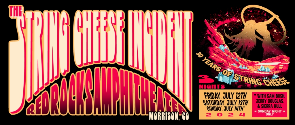 Red Rocks 2024 • July 12, 13, 14 • ON SALE NOW! – The String Cheese ...